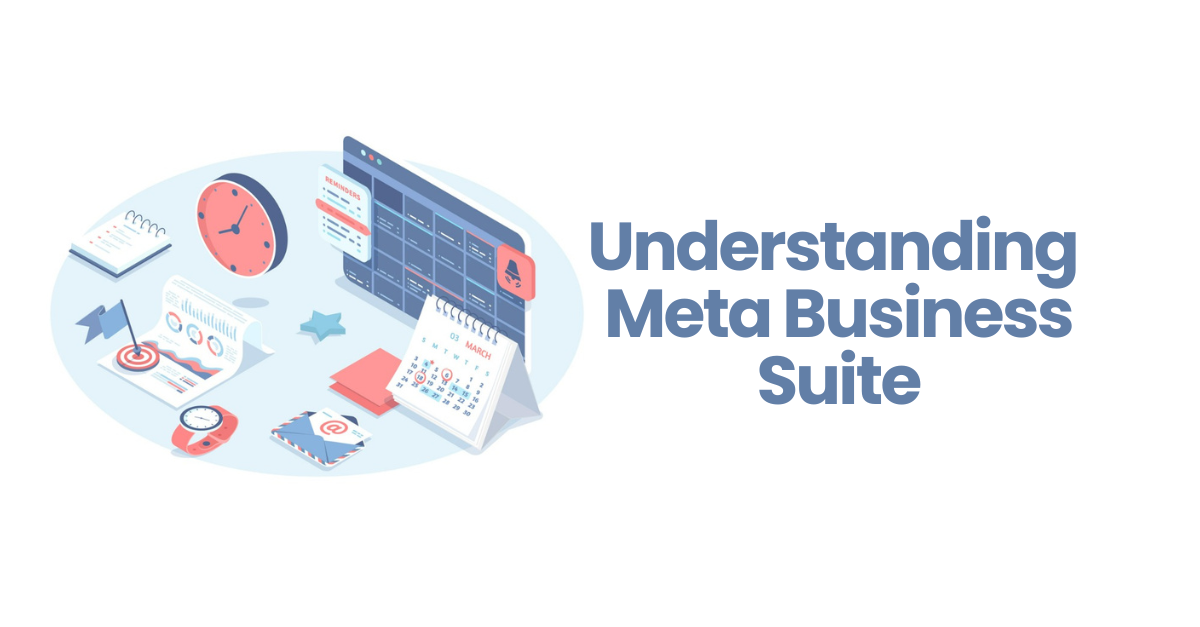 Understanding Meta Business Suite